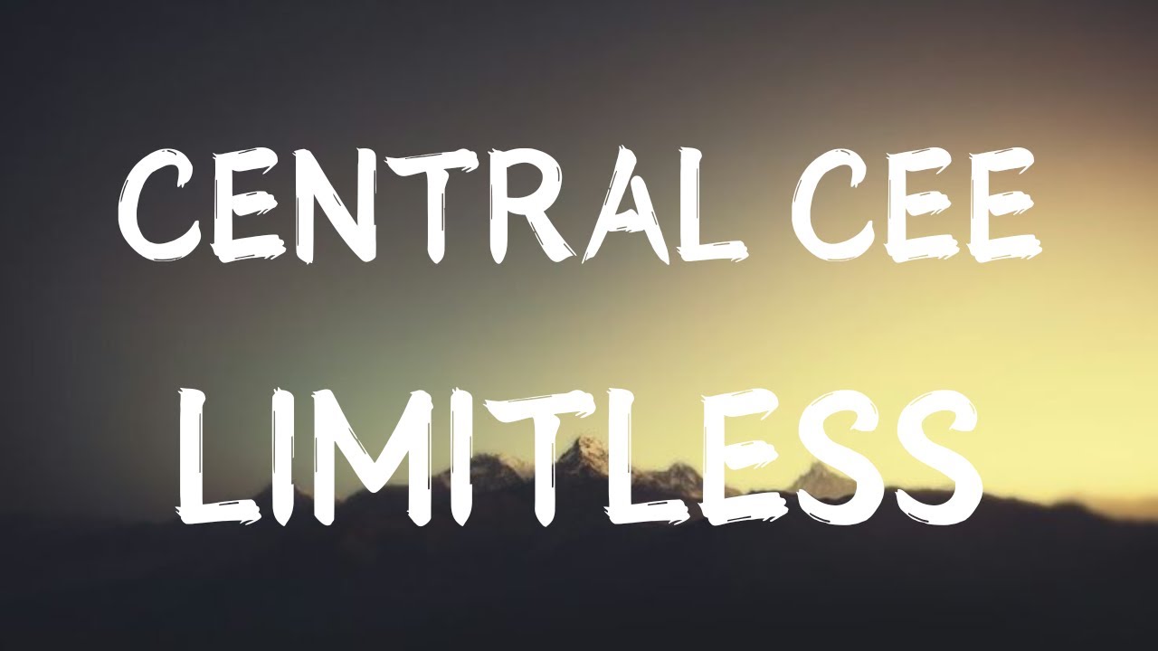 CENTRAL CEE - LIMITLESS - [Lyrics] 2025 - YouTube