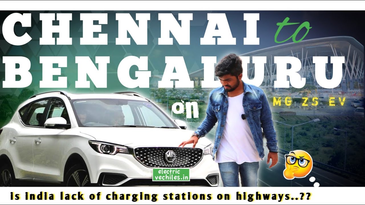 Chennai To Bengaluru On Electric Car 🚘 | Ev Charging Stations On ...