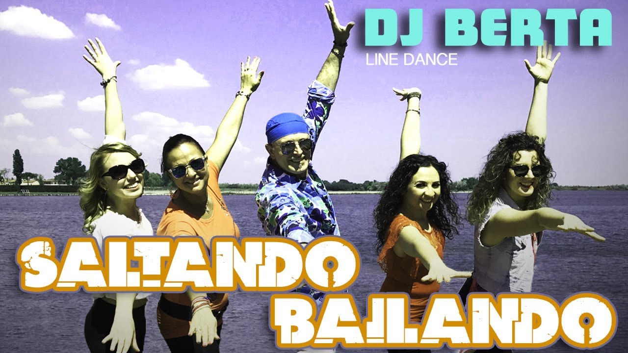DJ BERTA - SALTANDO BAILANDO - Balli di gruppo - Nuovo tormentone disco ...