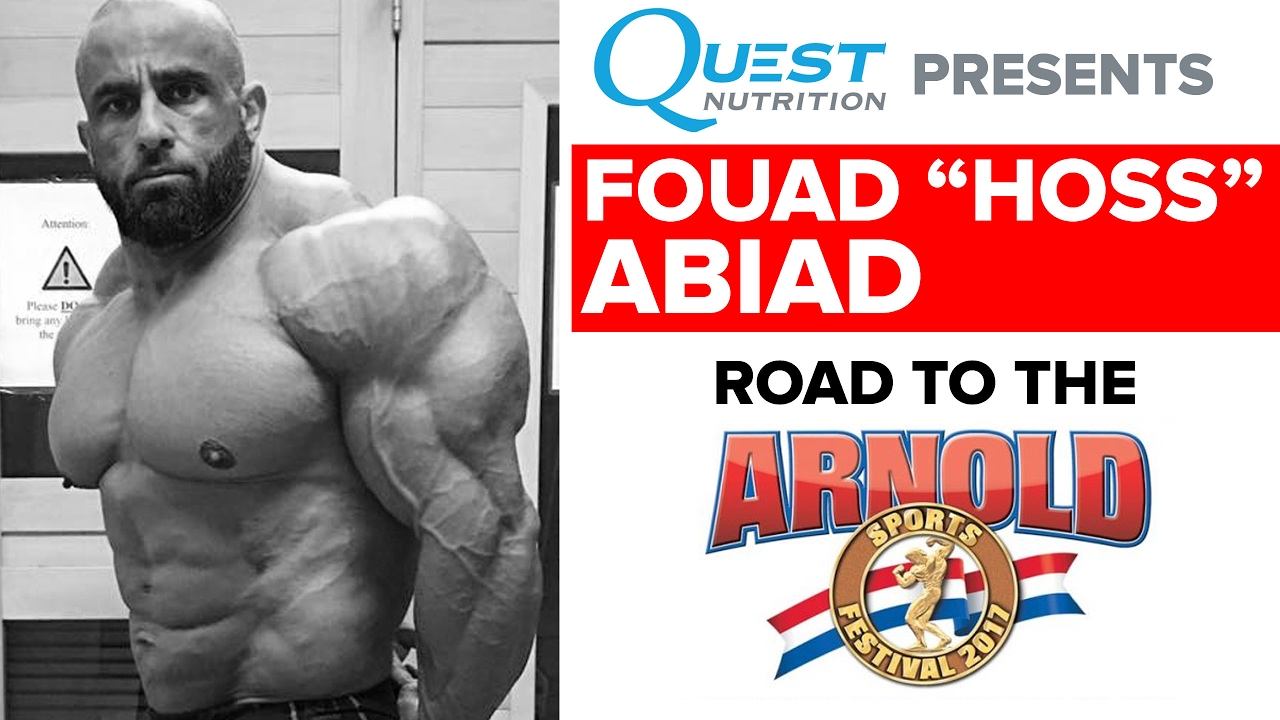 Fouad Abiad: Road to the Arnold Classic (Powered by Quest Nutrition ...
