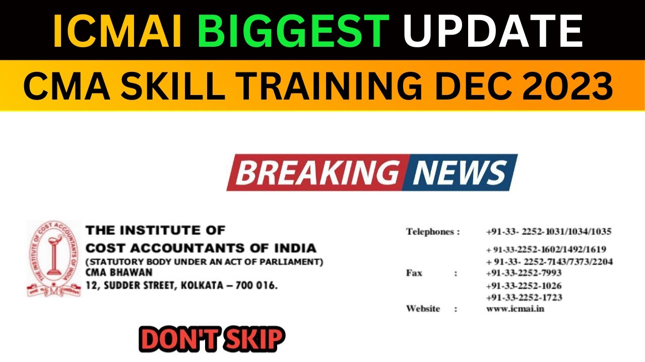 🚀 ICMAI BIGGEST UPDATE - CMA Skill Training December 2023 🌐 - YouTube