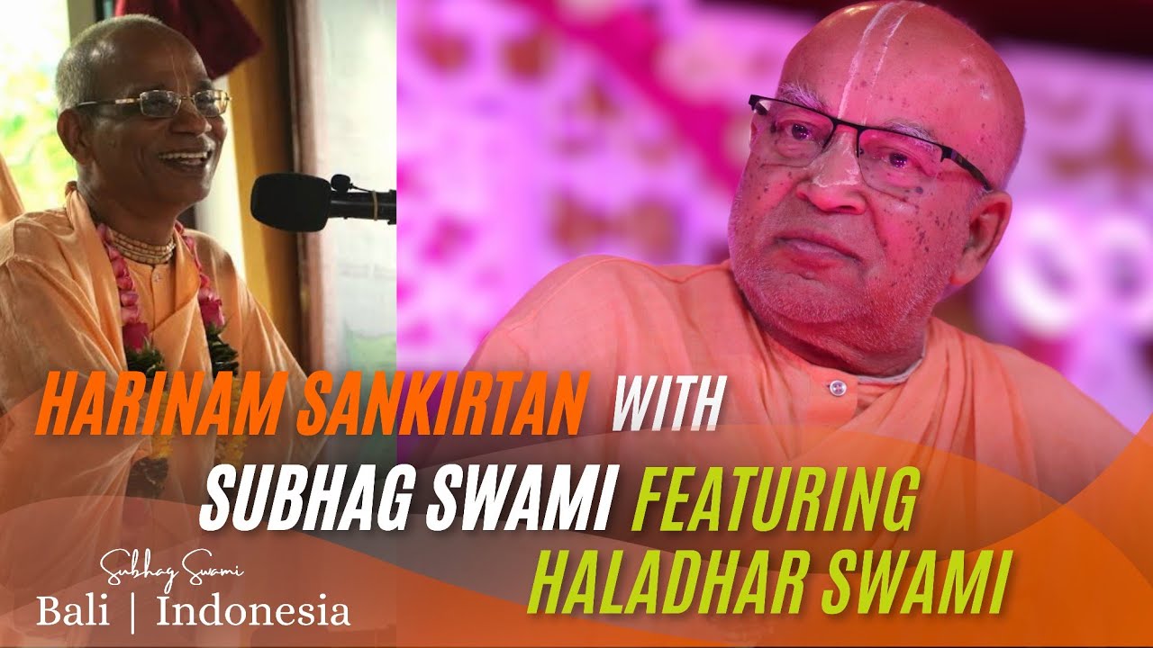 Harinam Sankirtan with Subhag Swami featuring Haladhar Swami | Bali ...