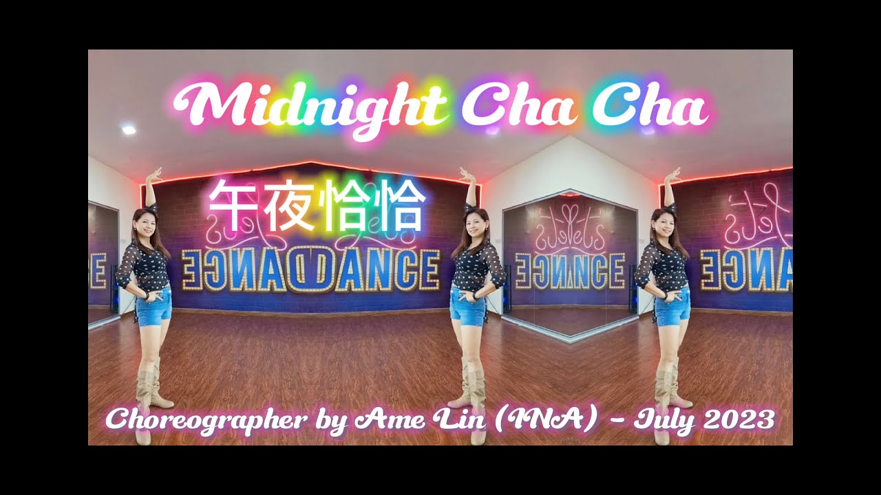 Midnight Cha Cha (午夜恰恰) Line Dance || New Choreo by Ame Lin - July 2023 ...