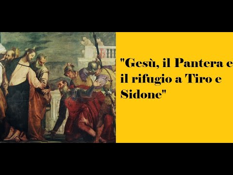 "Gesù, il Pantera e il rifugio a Tiro e Sidone" - YouTube