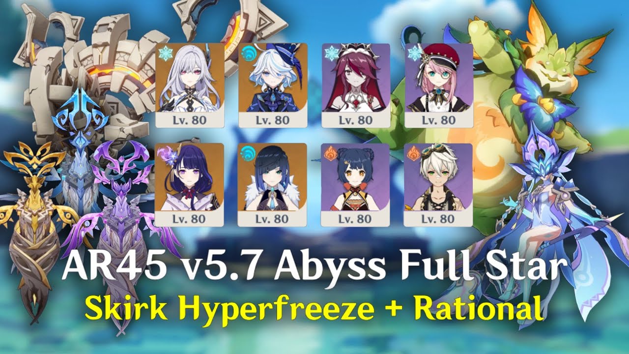 AR 45 v5.7 Spiral Abyss Full Star Clear | Jul/Aug 2025 | Skirk Hyperfreeze + Rational - YouTube