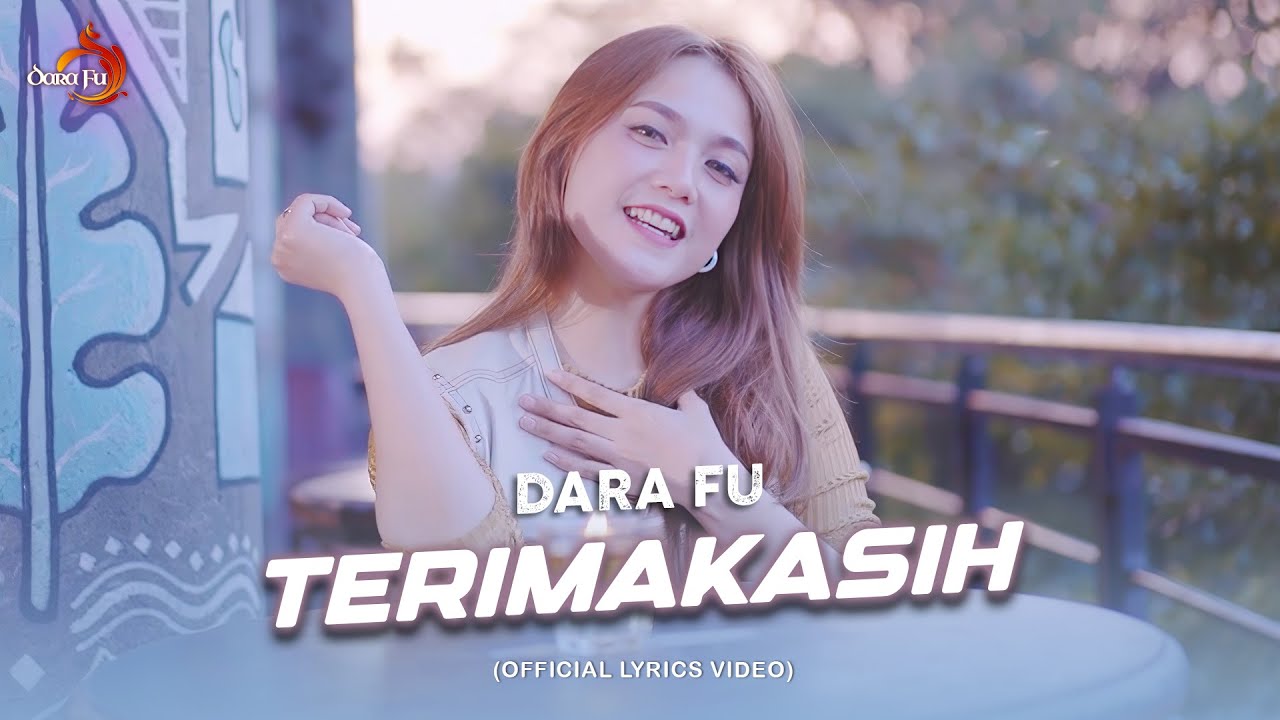 TERIMAKASIH - Dara Fu | Dangdut Koplo (Official Lyrics Video) - YouTube