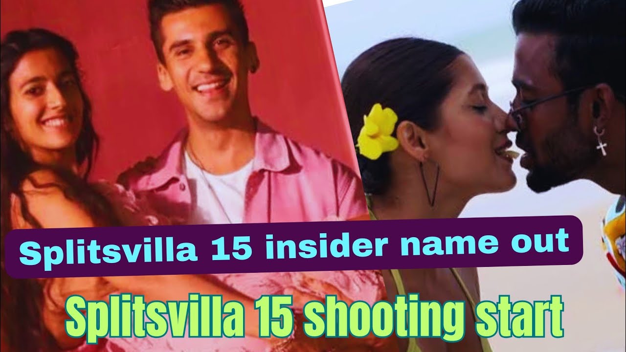 Splitsvilla 15 shooting start official date, splitsvilla 15 insider ...