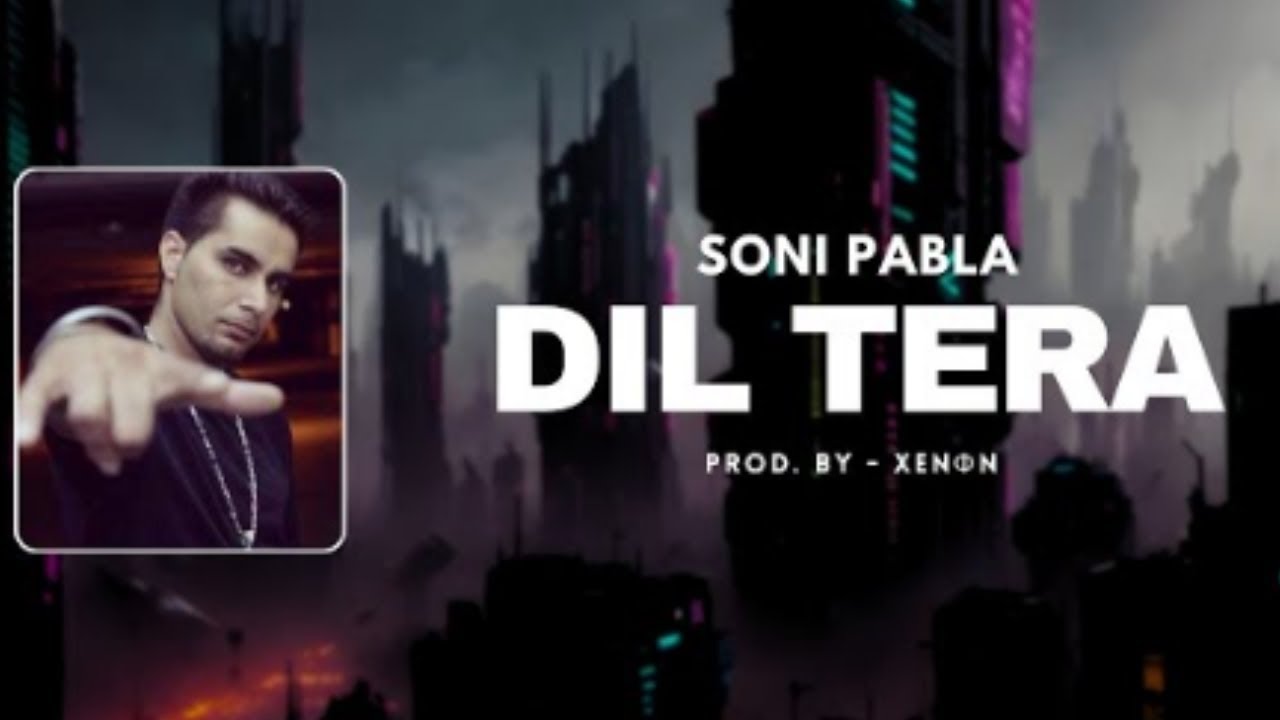 SONI PABLA – DIL TERA ️‍🔥 | Only on Partner Vibe - YouTube