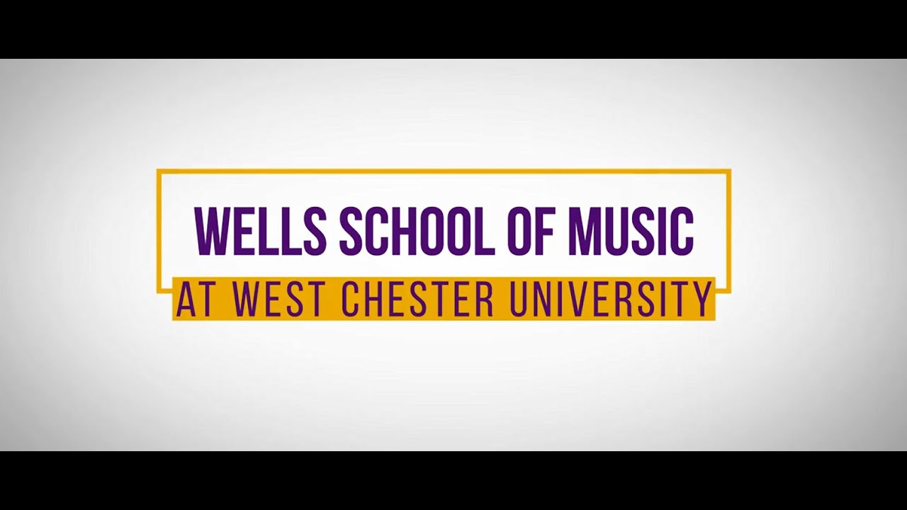 West Chester University's Wells School of Music - YouTube