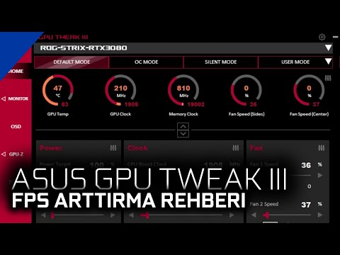 ASUS GPU TWEAK III - FPS Arttırma Rehberi ( Overclock )