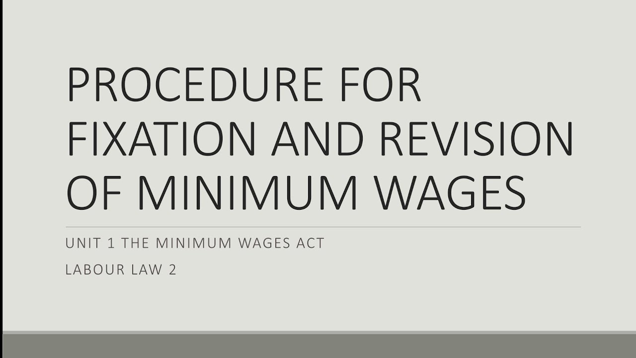 Procedure for fixation and revision of minimum wages| minimum wages act ...