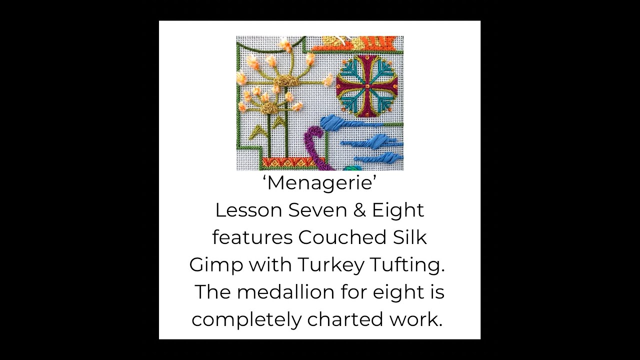 7 - 8 Lesson Seven Eight - Couched Silk Gimp and Turkey Tufting - YouTube