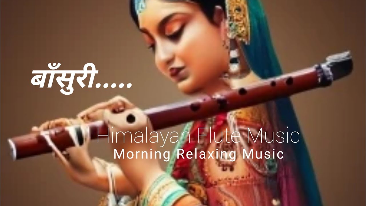 Himalayan Flute Music | Flute Meditation Music | Relaxation Music ...