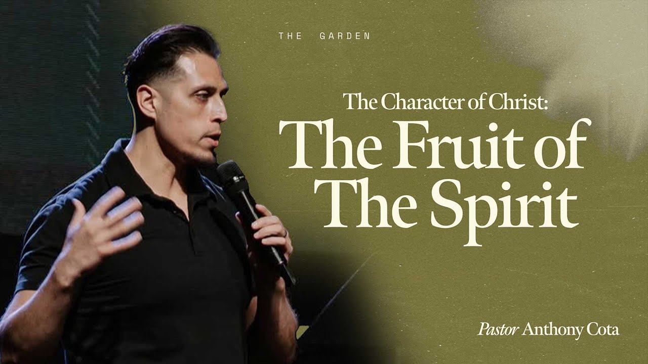The Character of Christ | Pastor Anthony Cota | The Garden - YouTube