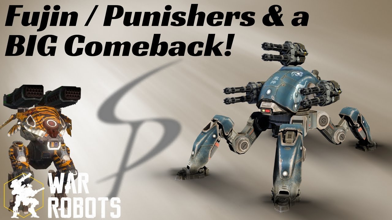 War Robots - Fujin / Punishers & a BIG Comeback!!! - YouTube