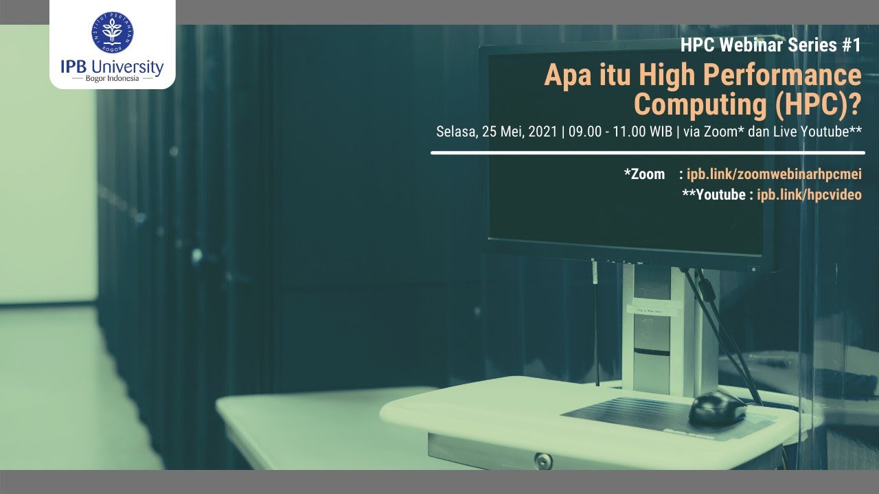 HPC Webinar Series #1 : Apa itu High Peformance Computing? - YouTube