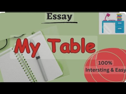 My Table Essay | A Table Paragraph In English | English Grammar - YouTube