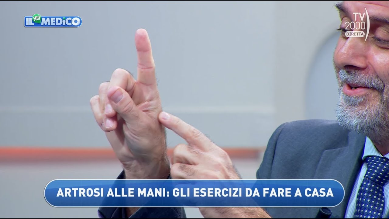 Il mio medico (TV2000) - Artrosi alle mani. Tecniche innovative per ...