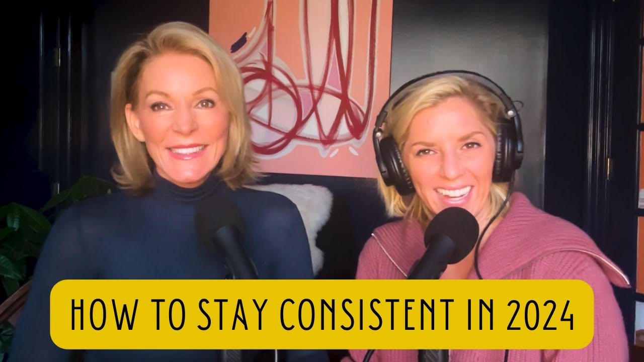 The Habits That Will Help You Stay Consistent + Achieve Your Goals in ...