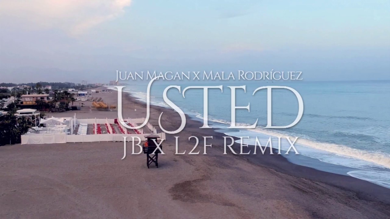 Juan Magan X Mala Rodríguez - Usted [Cover Remix] JB X L2F - YouTube