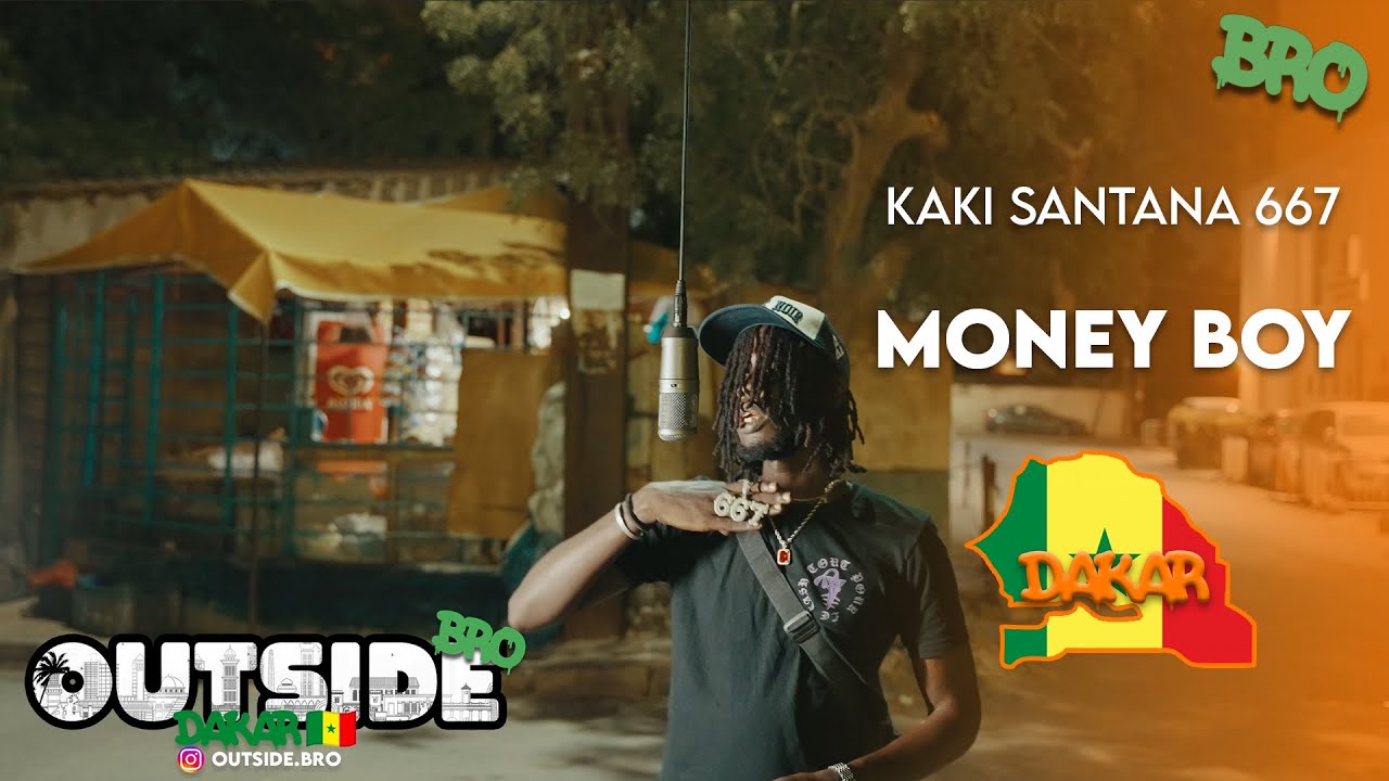 Kaki Santana 667 - Money Boy | Outside Bro [Dakar]🇸🇳 - YouTube