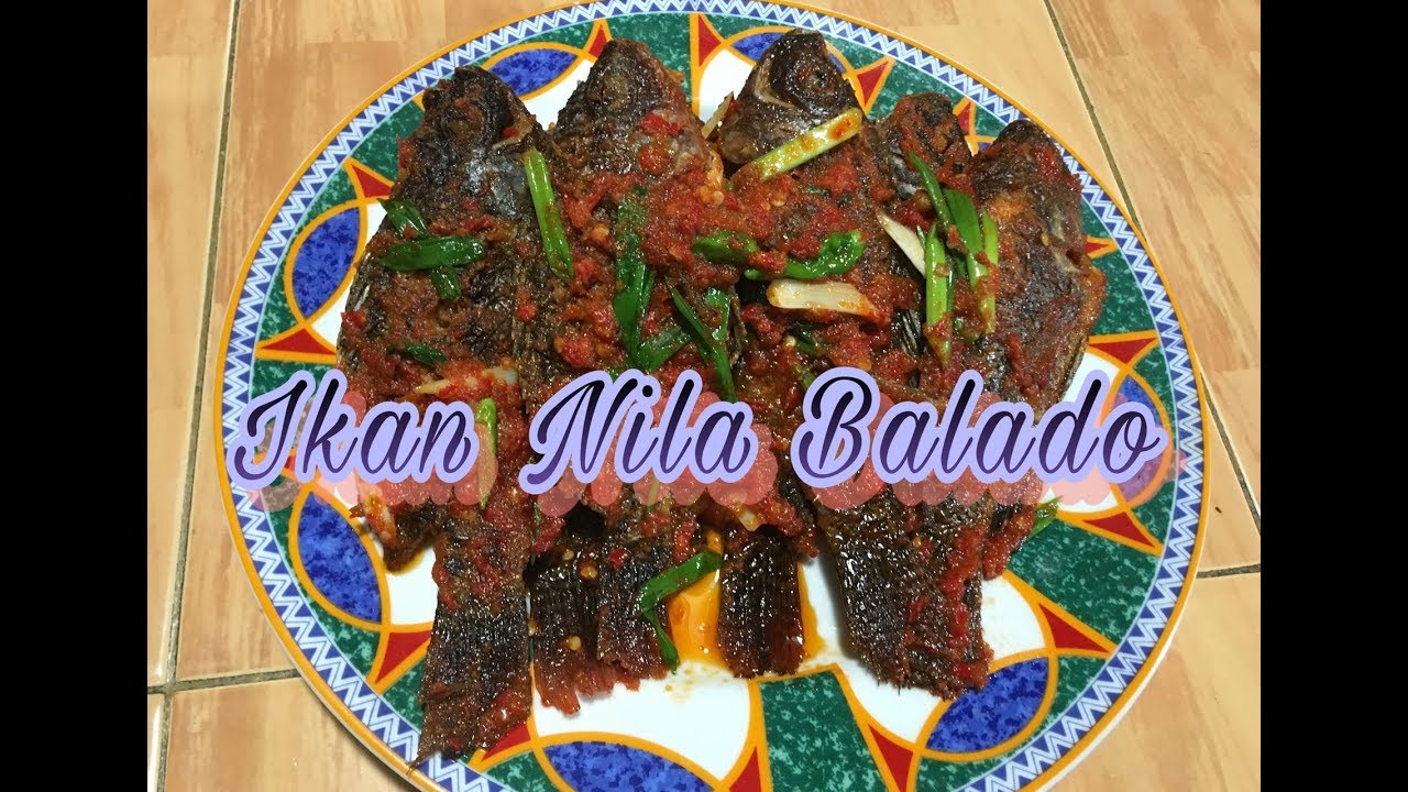IKAN NILA BALADO / gurih dan lezat - YouTube
