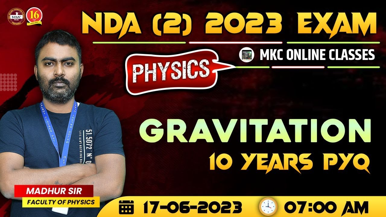 NDA Physics | Gravitation | 10 Years PYQs | NDA 2 2023 Class | Physics By Madhur Sir-MKC - YouTube
