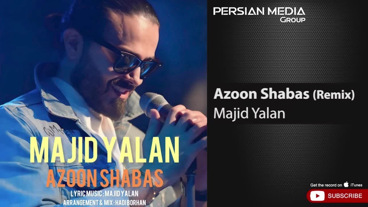 Majid Yalan - Azoon Shabas I Remix ( مجید یلان - از اون شباس ) - YouTube