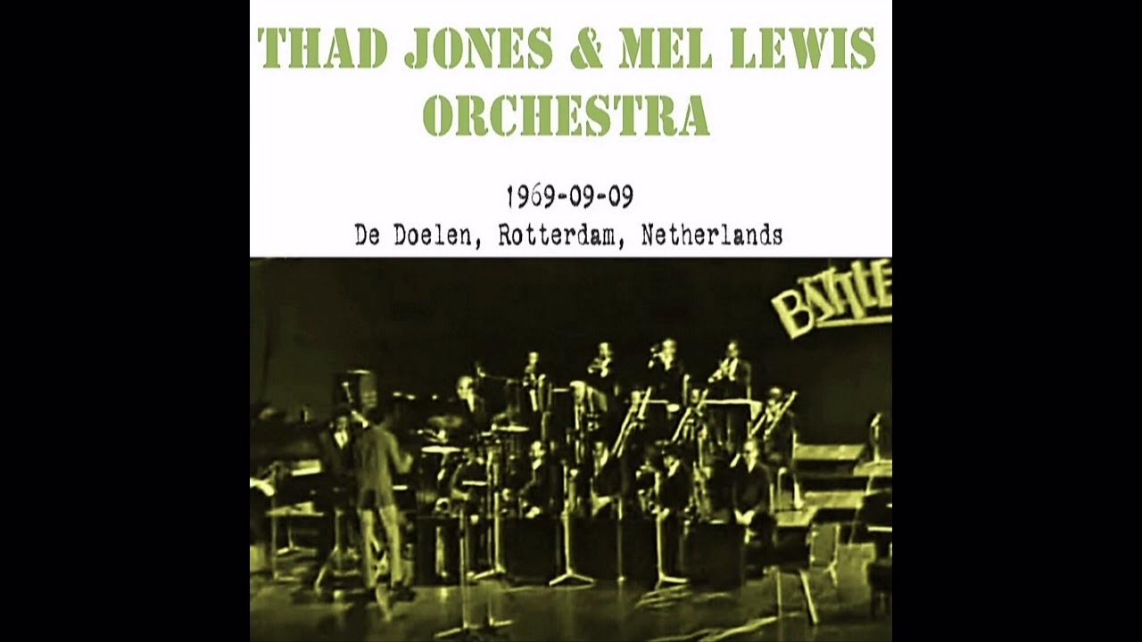 Thad Jones & Mel Lewis Orchestra - Back Bone (1969-09-09, De Doelen, Rotterdam, Netherlands ...