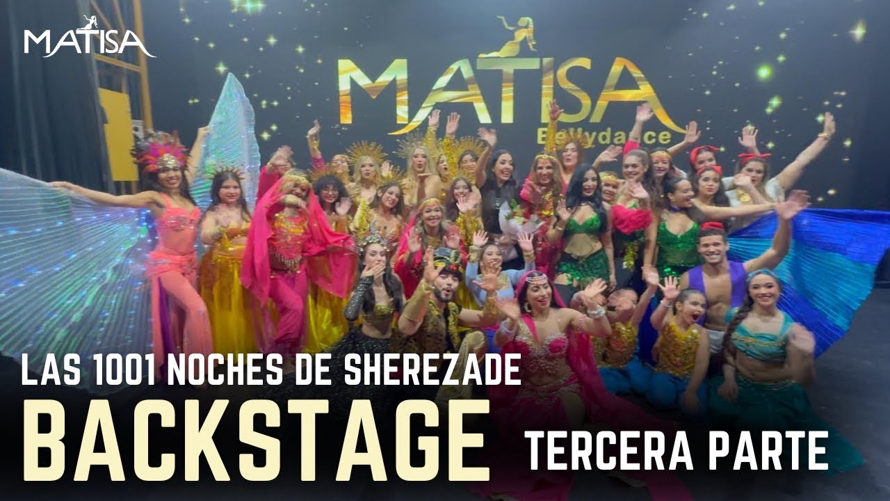 🌙 Backstage Parte 3: Así Se Vive Detrás de “Las 1001 Noches de ...