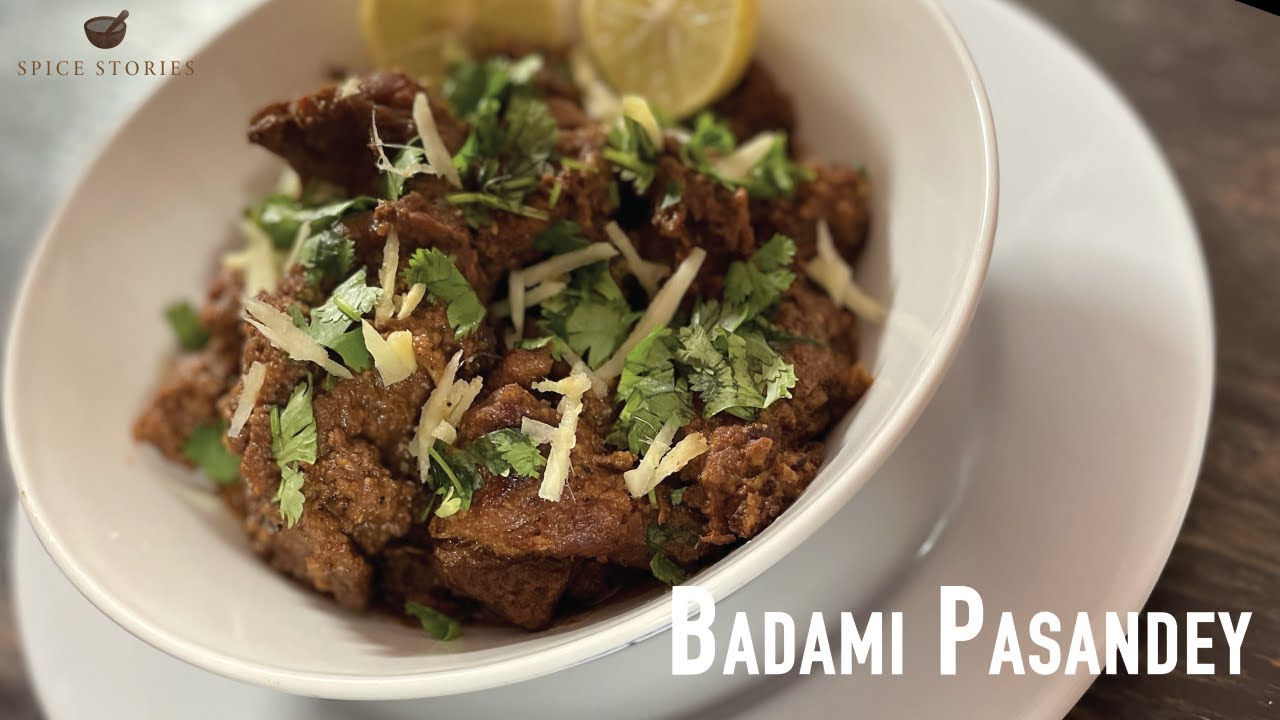 Badami Pasandey | Beef Badami Pasanday Recipe | Spicy Beef Pasanday ...