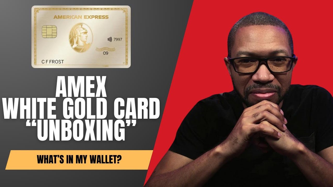 "Unboxing" the NEW AMEX White Gold Card - Worth the Hype? | What's In ...