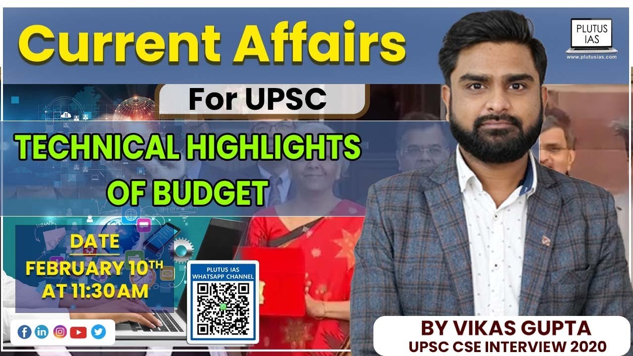 Technical Highlights of Budget | Current Affairs for UPSC by Vikas Gupta | Budget 2024 ...