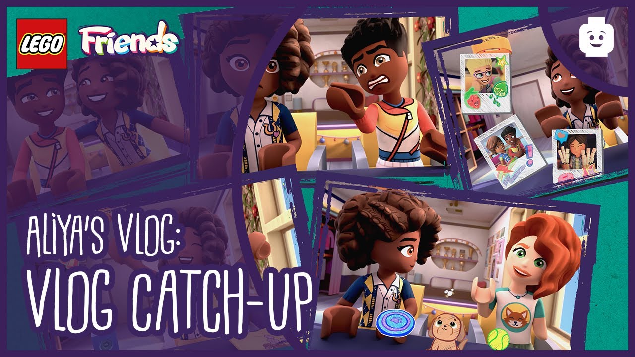 LEGO® Friends: The Next Chapter | Aliya’s Vlog | Catch Up on All the ...
