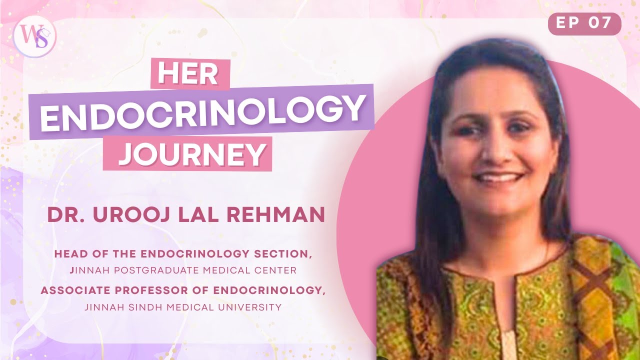 Her Endocrinology Journey with Dr. Urooj Lal Rehman 🦋 - YouTube
