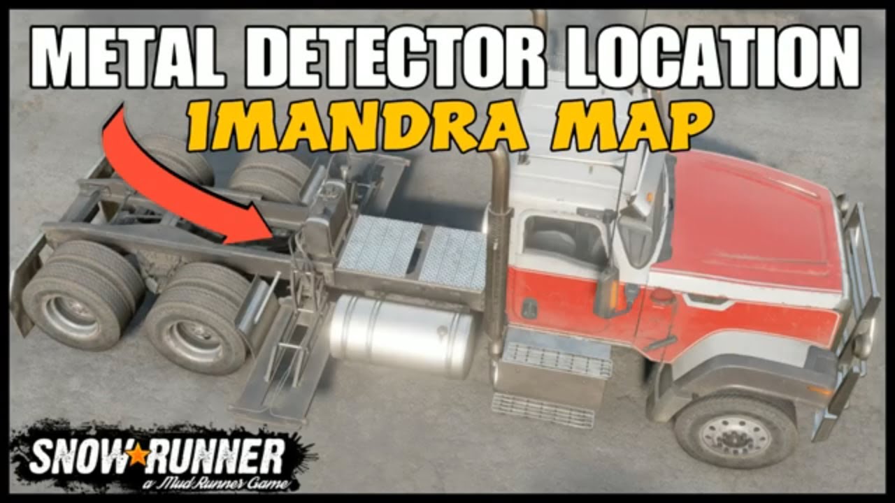 SNOWRUNNER PS$ METAL DETECTOR MODULE UPGRADE LOCATION - YouTube