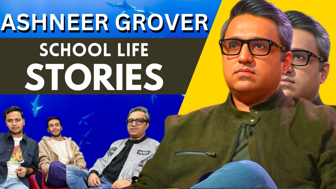 Ashneer Grover School Life | Ashneer grover Podcast | Ashneer grover ...