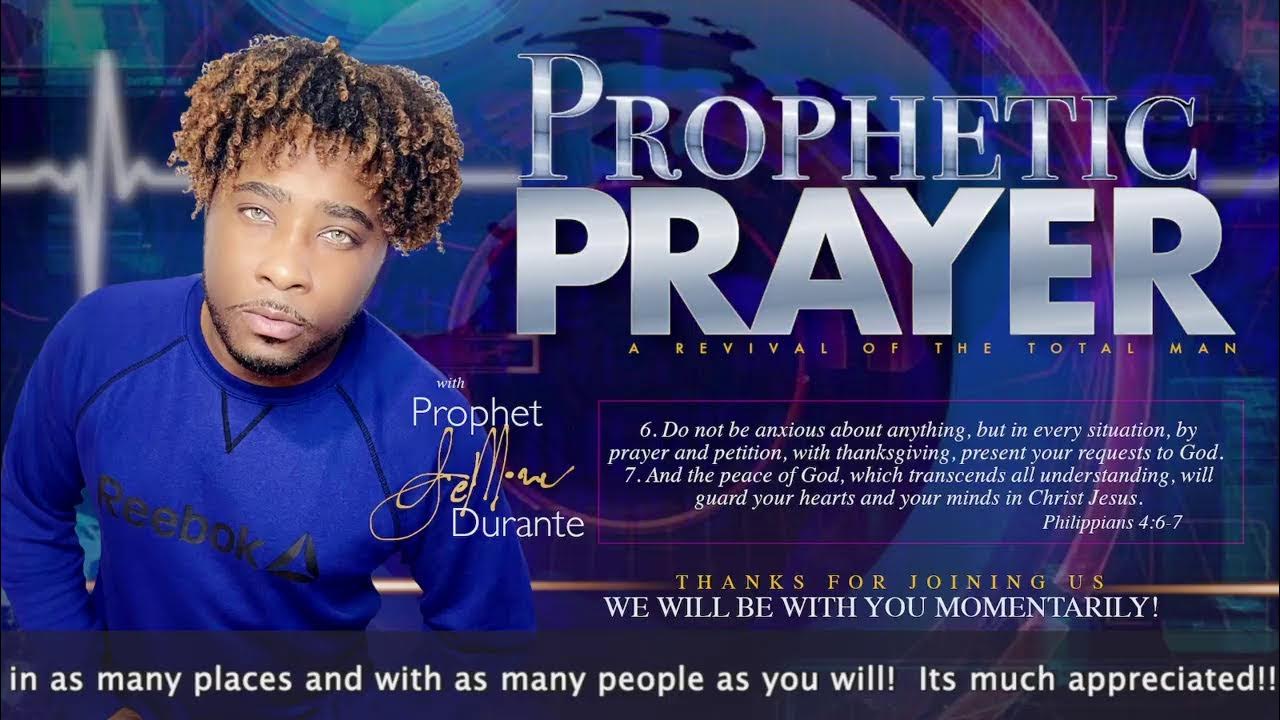 Prophetic Prayer w/Pastor JeMone Durante - YouTube