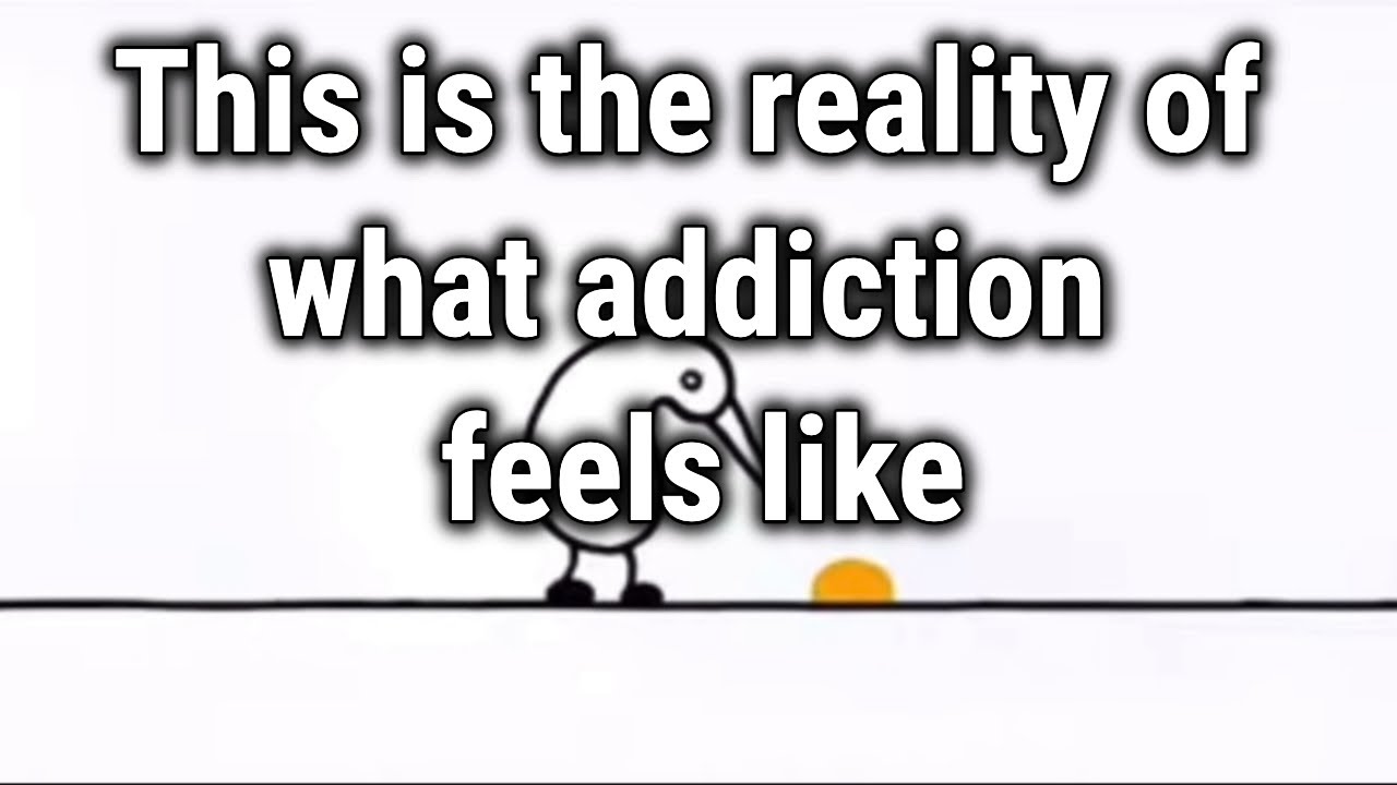 This is the reality of what addiction feels like - YouTube
