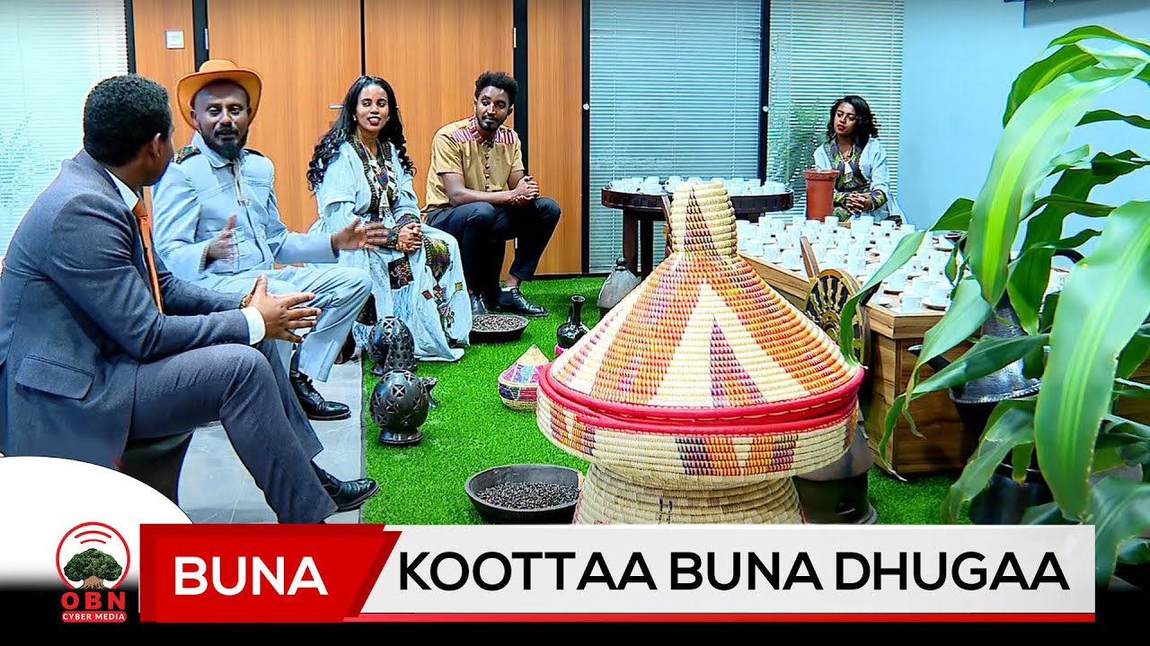 Koottaa Buna Dhugaa || Bunaaf Nagaa hin dhabiinaa || - YouTube