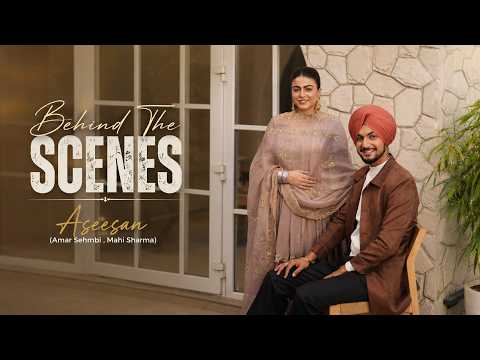 Aseesan (Behind The Scenes) Amar Sehmbi | Mahi Sharma | Black Virus | Kaptaan | Jass Records