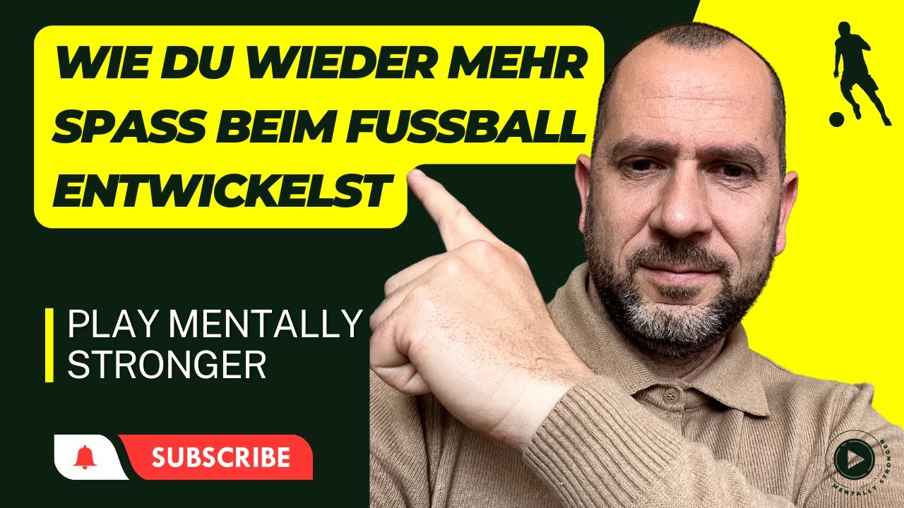 Wie Du wieder mehr Spass beim Fussball entwickelst - YouTube