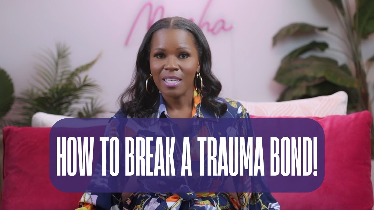 How to Break a Trauma Bond with Someone Now - YouTube