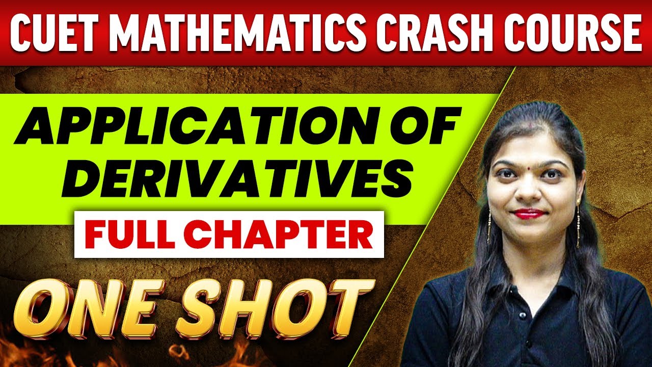 Application of Derivatives - FULL CHAPTER | Everything Covered | Class ...