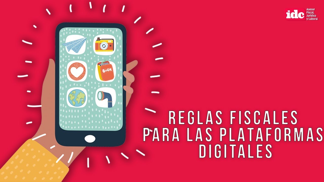 Reglas fiscales para las plataformas digitales - YouTube