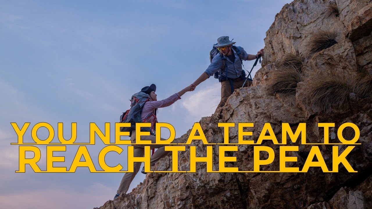 You Need a Team to Reach the Peak - YouTube