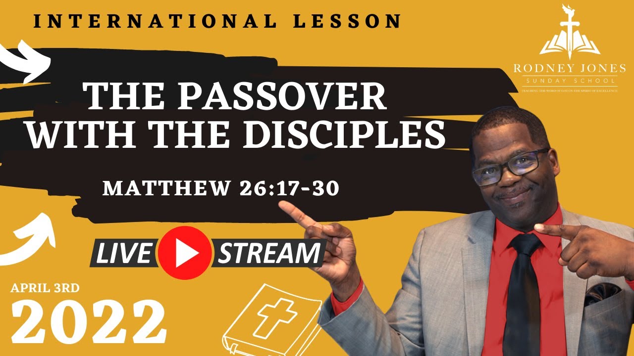 The Passover with the Disciples - LIVE - Sunday school International ...