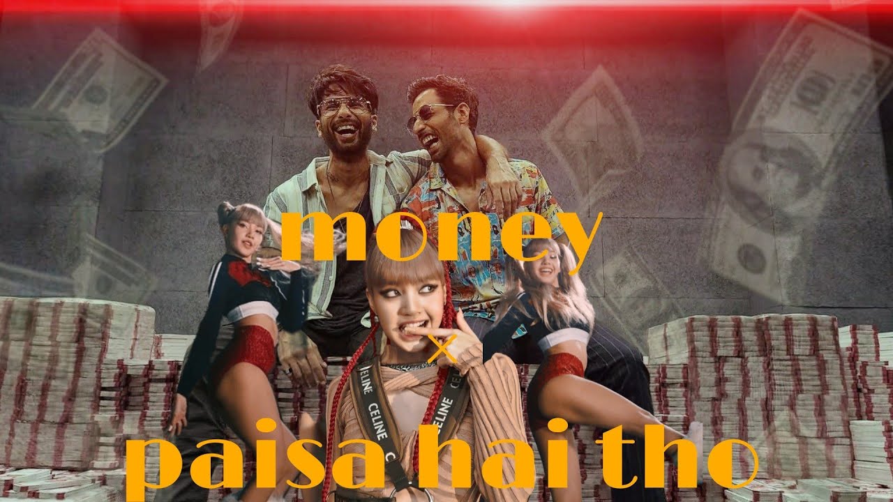 MONEY × PAISA HAI THO (money mix mania) LISA | BLACKPINK || vishal ...