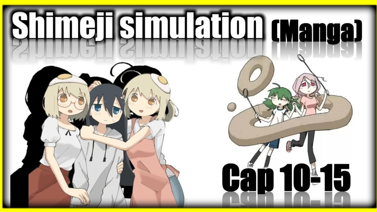 SHIMEJI SIMULATION (Manga) CAP 10-15 - YouTube
