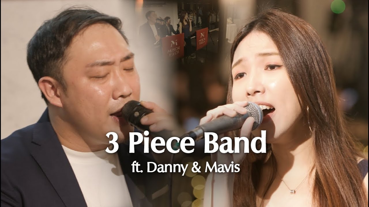 3 Piece Band ft. Danny & Mavis (For Wedding & Corporate Events) - YouTube